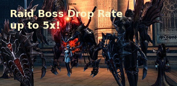 Raid Boss Drop Rates were increased from 3x to 5x until 15 january 2019 ...